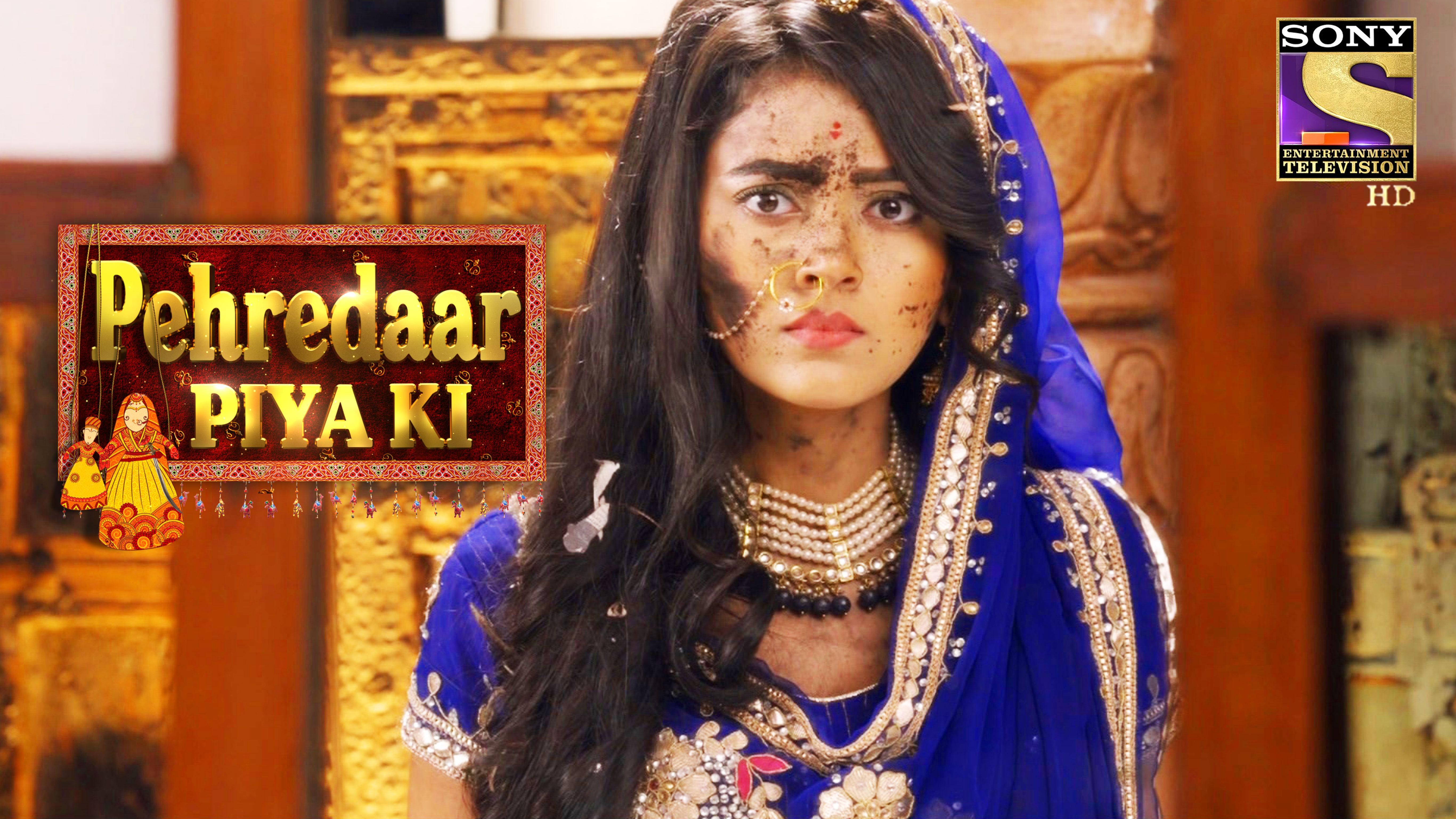 Pehredaar Piya Ki: Episode 25 - Diya Faces Another Obstacle - SonyLIV