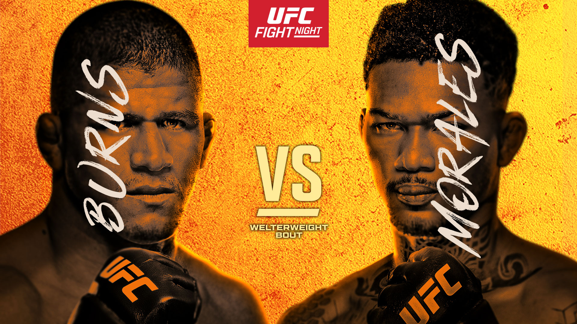 UFC Fight Night - Burns vs Morales